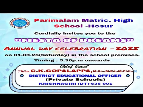 PARIMALAM MATRIC.HIGH SCHOOL-HOSUR (FIESTA OF DREAMS) ANNUAL DAY ...