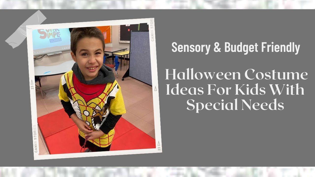 Halloween Costume Ideas For Kids With Special Needs - Sensory And ...