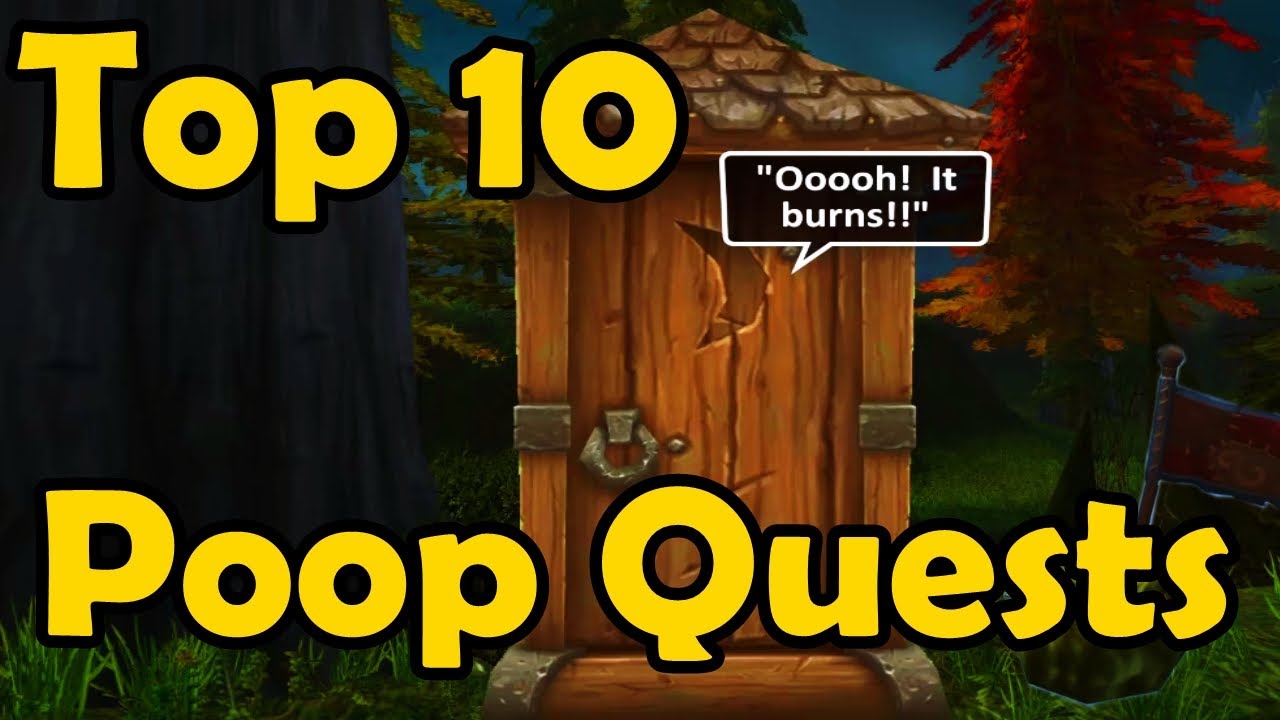 Top 10 Poop Quests in World of Warcraft - YouTube
