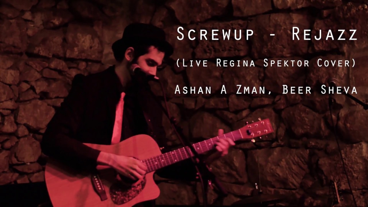 Screwup Rejazz Live Regina Spektor Cover Youtube