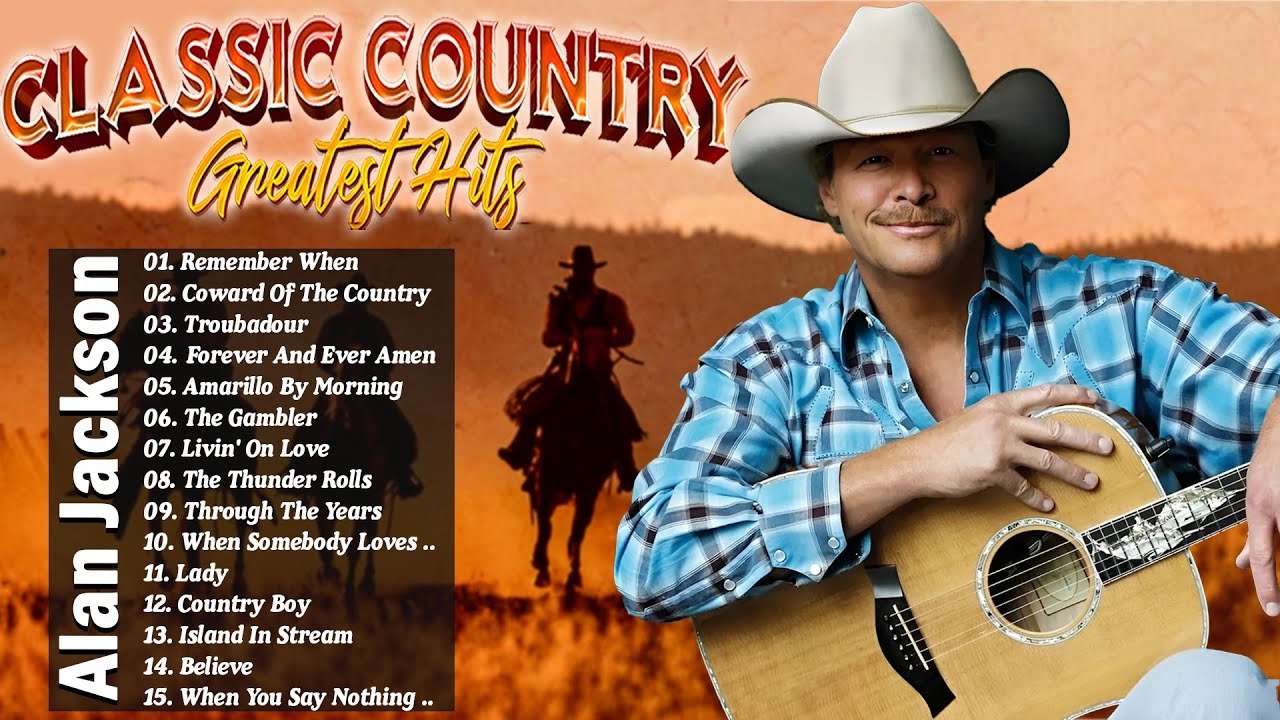 Best Old Country Songs All Time - Alan Jackson,Don William,Kenny Rogers ...