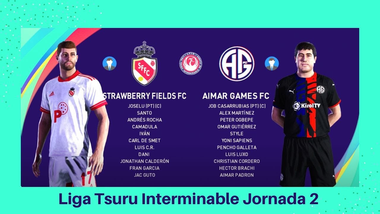 Liga Tsuru Interminable Jornada 2 STRAWBERRY FIELDS FC VS AIMAR GAMES ...