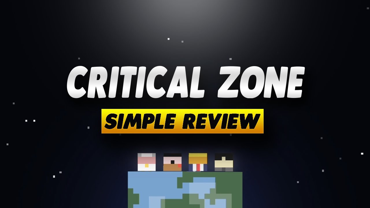 Critical Zone Review - Simple Review - YouTube