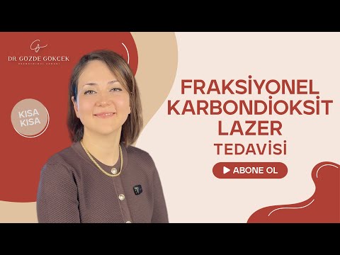 Fraksiyonel Karbondioksit (CO₂) Lazer Nedir? | Dr. Gözde Gökçek