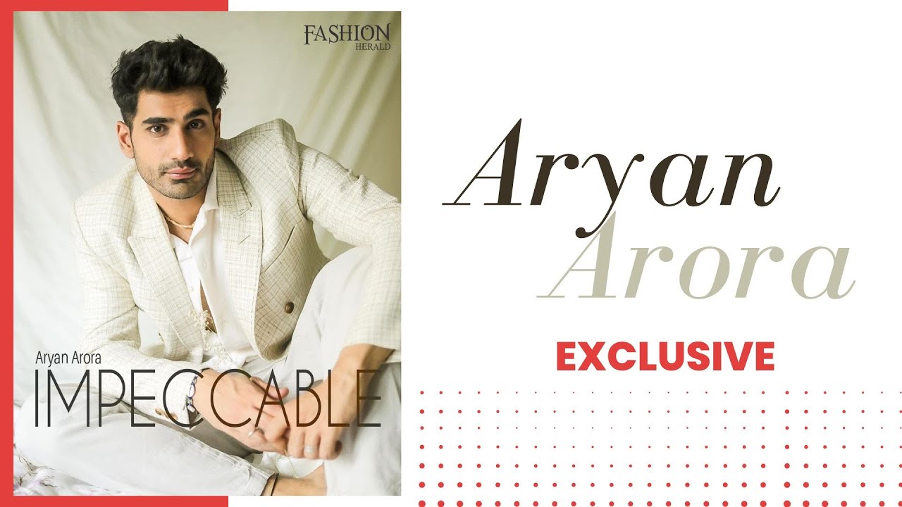 Chashni Actor Aryan Arora Exclusive Interview | Fashion Herald - YouTube
