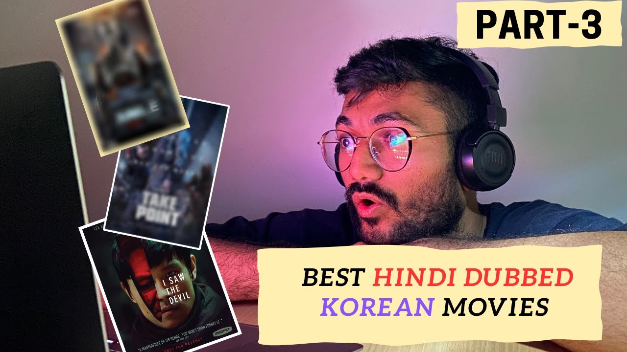 Best 5 Hindi Dubbed Korean Movies | Korean Movie Series | Part - 3 - YouTube