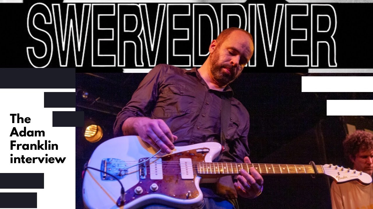 Swervedriver: The Adam Franklin Interview - YouTube