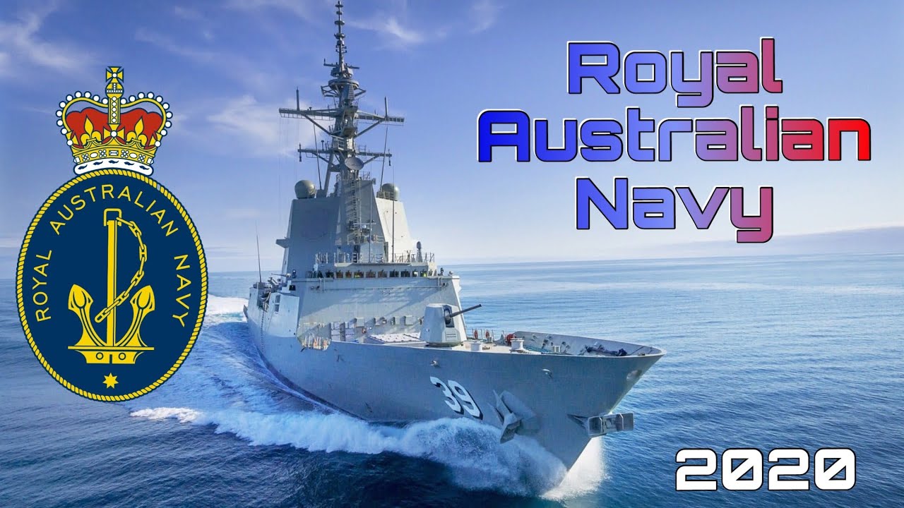 Naval power 2020/ Royal Australian Navy "Serving Australia with pride ...