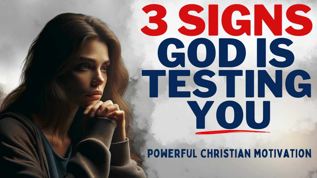 3 CLEAR Signs God is Testing You | Why God Tests His People (Daily ...