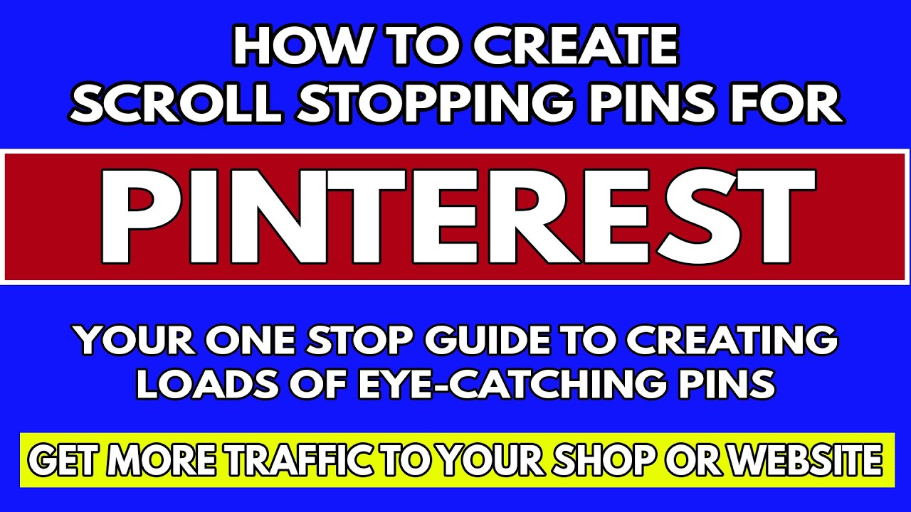 How to Create Eye Catching Pins for Pinterest - YouTube