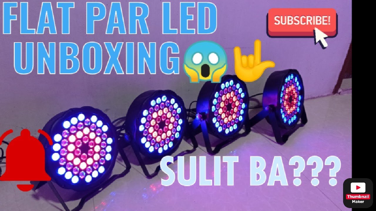 FLAT PAR LED 54 | UNBOXING | TESTING | REVIEW | SULIT😁😁😁👌 - YouTube
