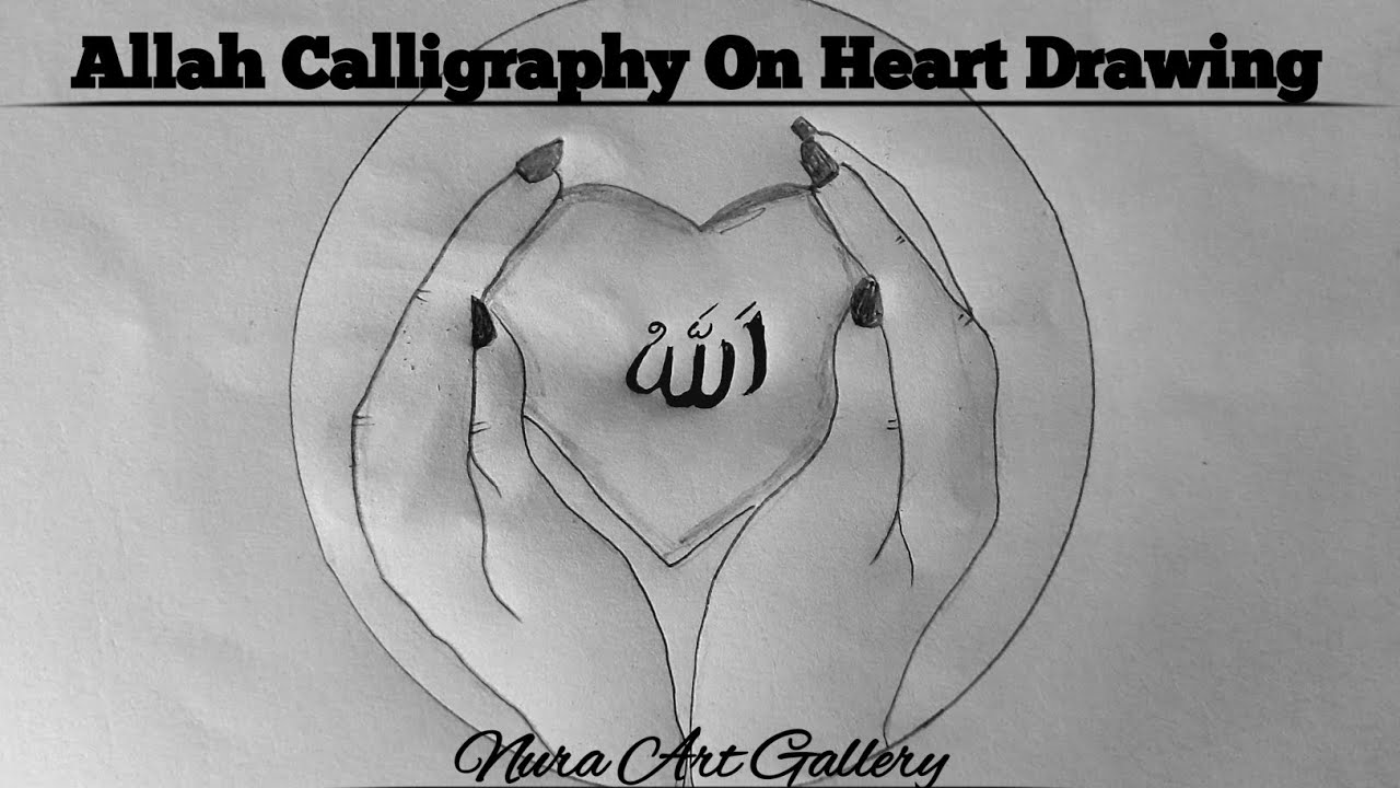 Drawing "Allah" in a Heart ️ | A Drawing for Muslims ☪️ | Nura Art ...