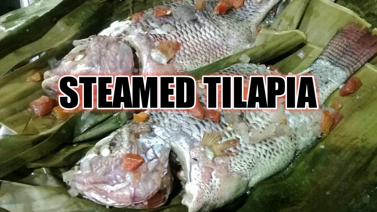 STEAMED TILAPIA FISH RECIPE | BINALOT SA DAHON NG SAGING - YouTube
