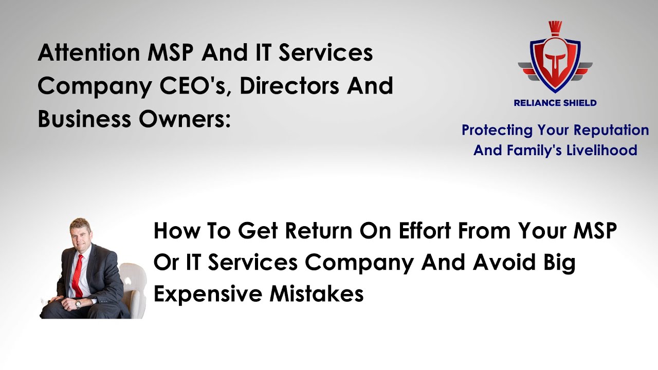 How To Get Return On Effort From Your MSP Or IT Services Company And ...