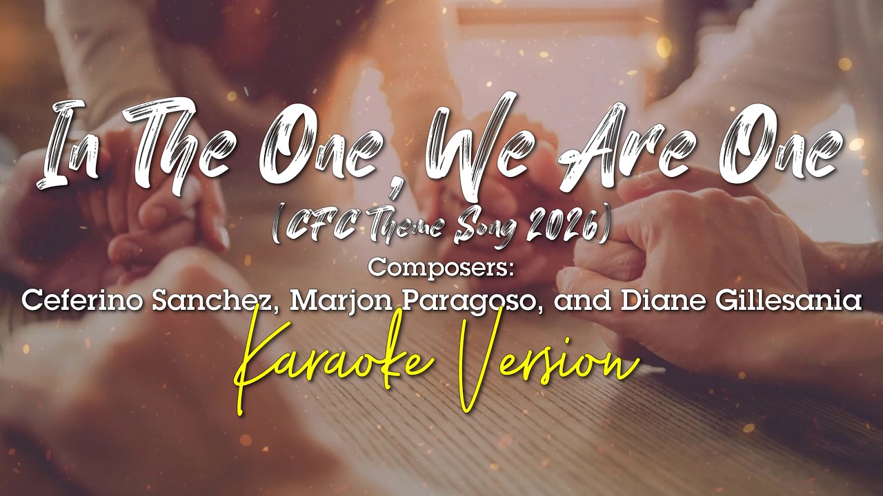 In The One, We Are One (CFC Theme Song 2026) | Karaoke - YouTube