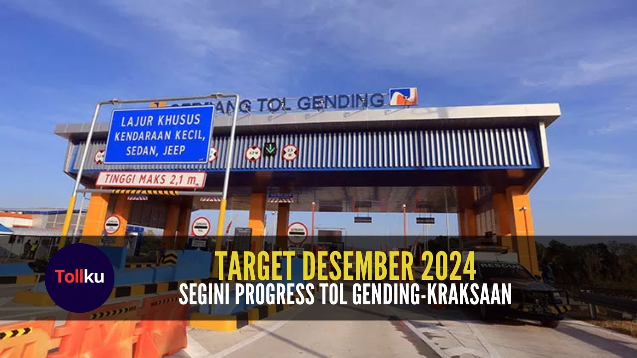 Tol Gending Kraksaan Target Des 2024, Segini Progressnya - YouTube