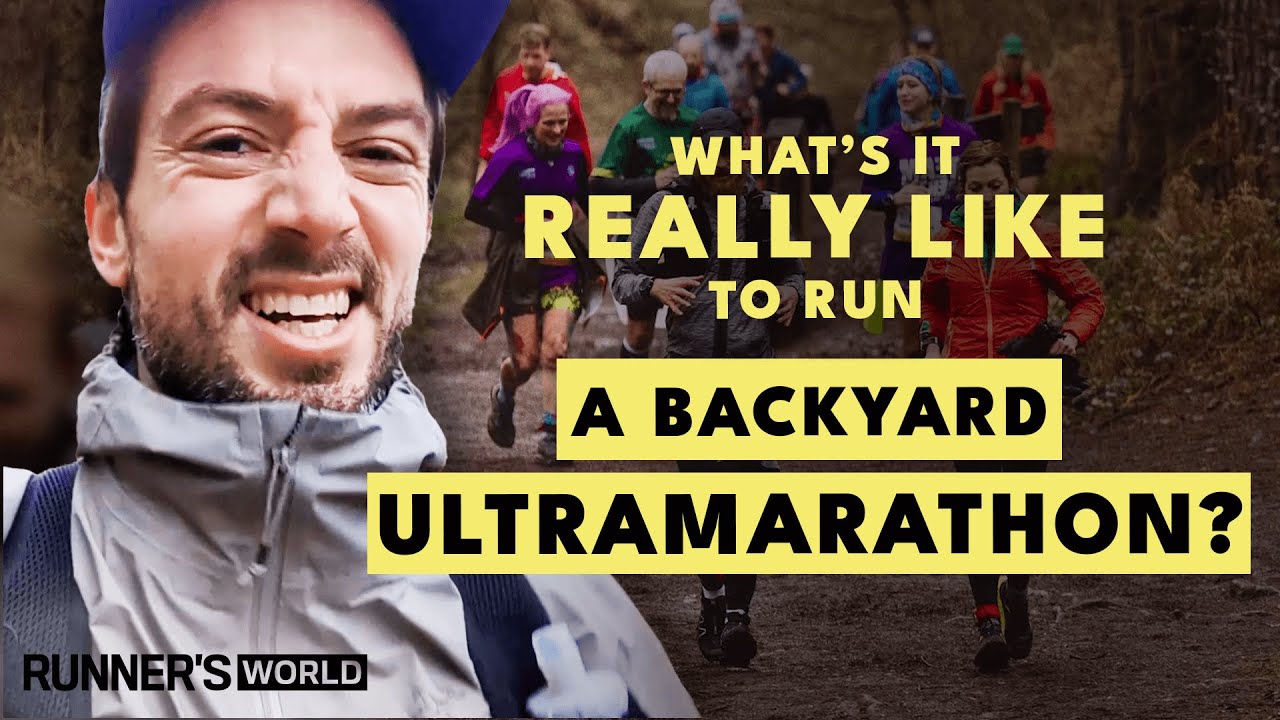 What’s it really like to run a backyard ultramarathon? | Runner's World ...