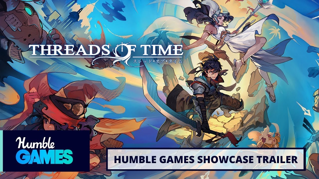 Threads Of Time - Humble Games 2025 Showcase Trailer - YouTube