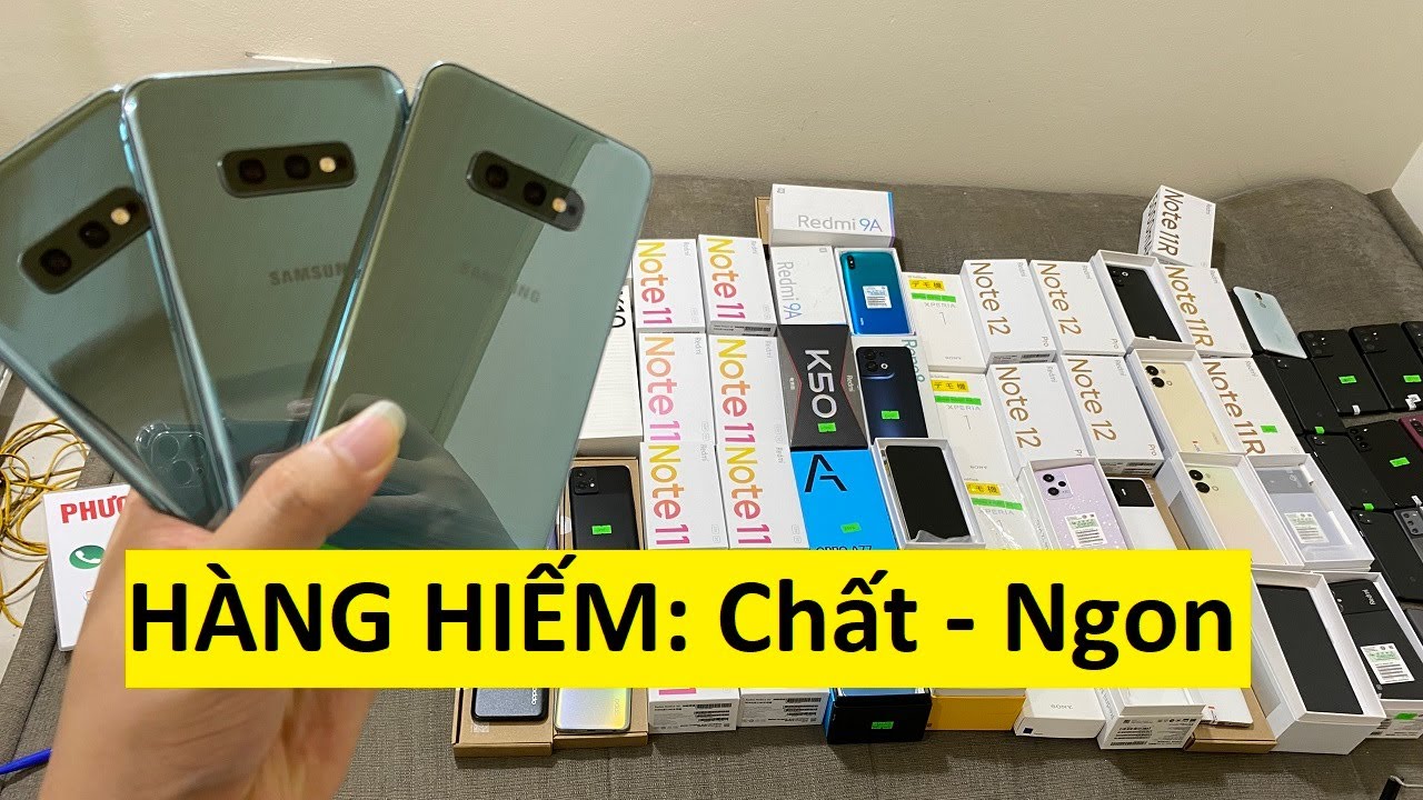 Ngã Ngửa Toàn Điện Thoại Ngon: Hàng Hiếm S10e 2 sim, Note 11 5G Rẻ, S21 Ultra Rẻ, Realme, Oppo ...