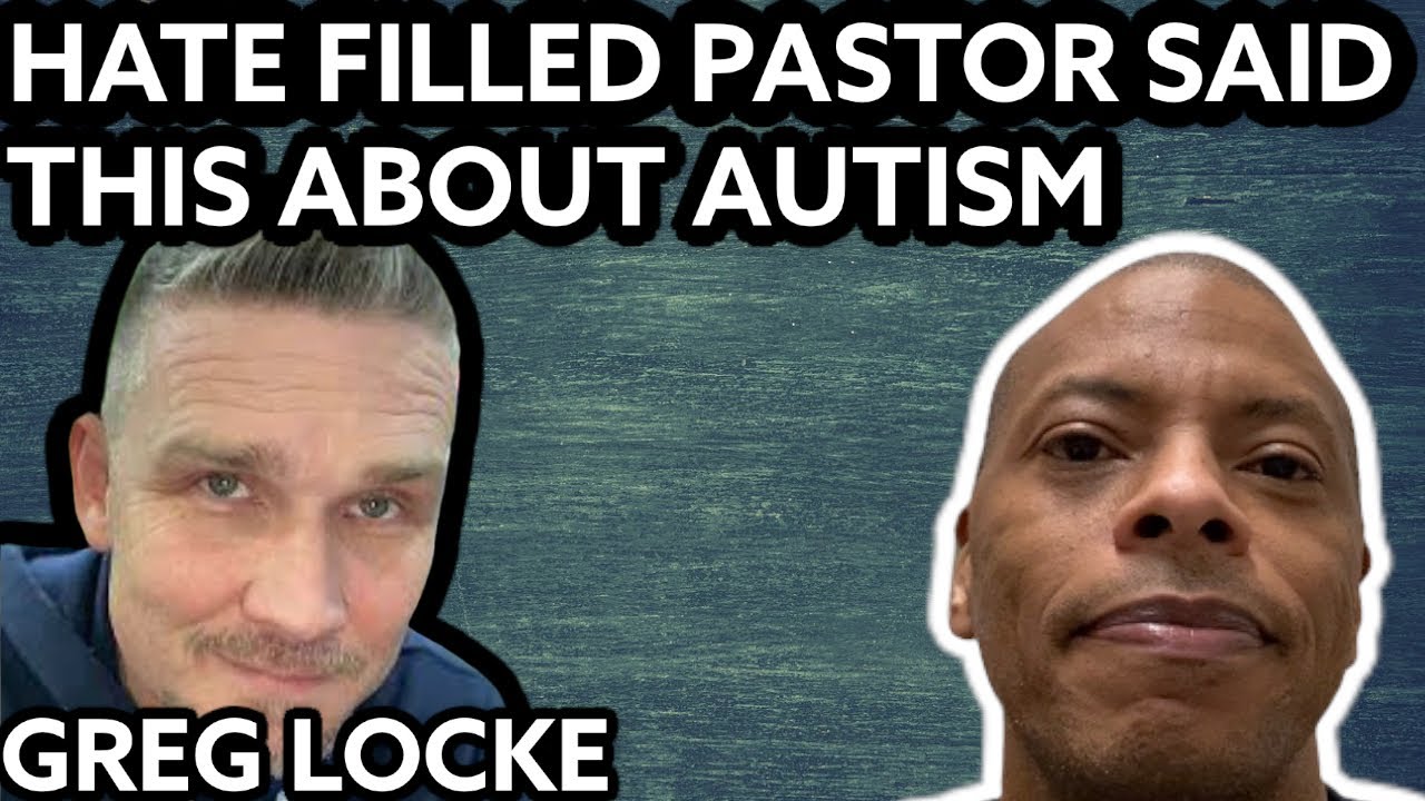 GUESS WHAT HATE PREACHER SAID ABOUT AUTISM? (Greg Locke) - YouTube