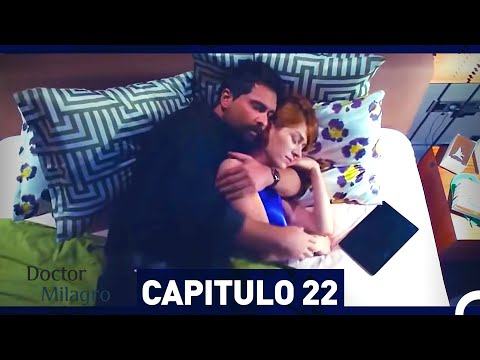 Doctor Milagro Capítulo 22