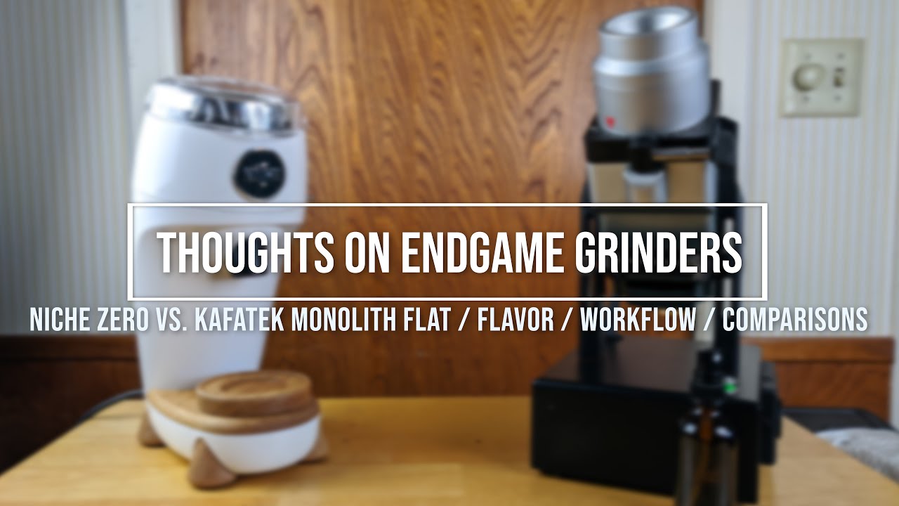 Thoughts on Endgame Grinders (Niche Zero vs. Kafatek Monolith Flat ...