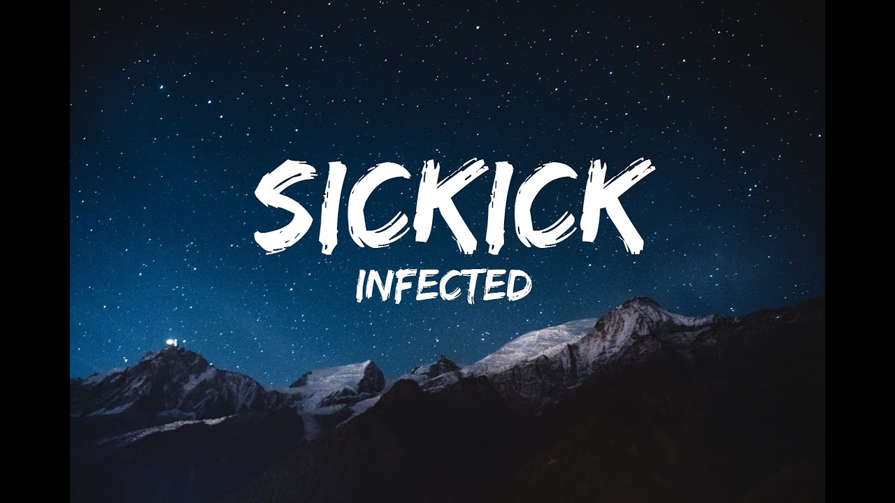 Sickick - Infected (Lyrics) - YouTube