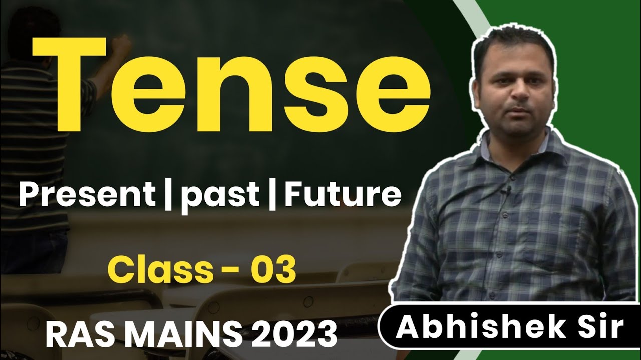 Mastering Tense : English for RAS Mains 2024 Present Tense || Paper 4 ...