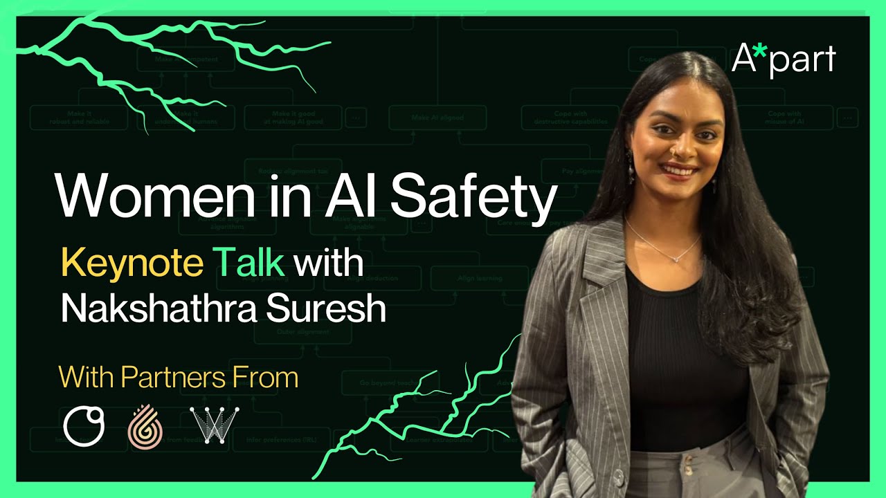Women in AI Safety Hackathon Keynote Talk with Nakshathra Suresh - YouTube