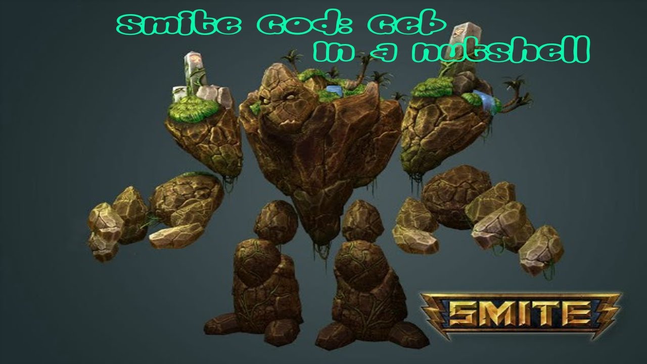 Smite God: Geb In A Nutshell - YouTube