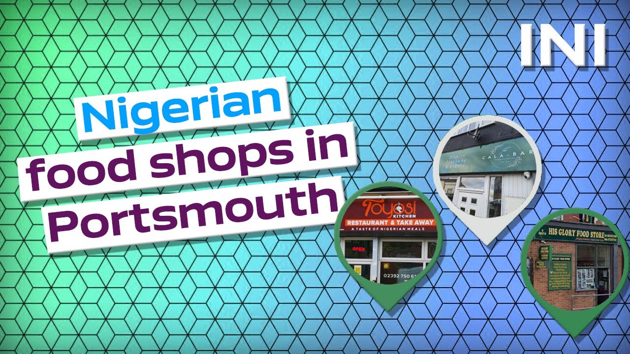 Nigerian food shops in Portsmouth | Ini - YouTube