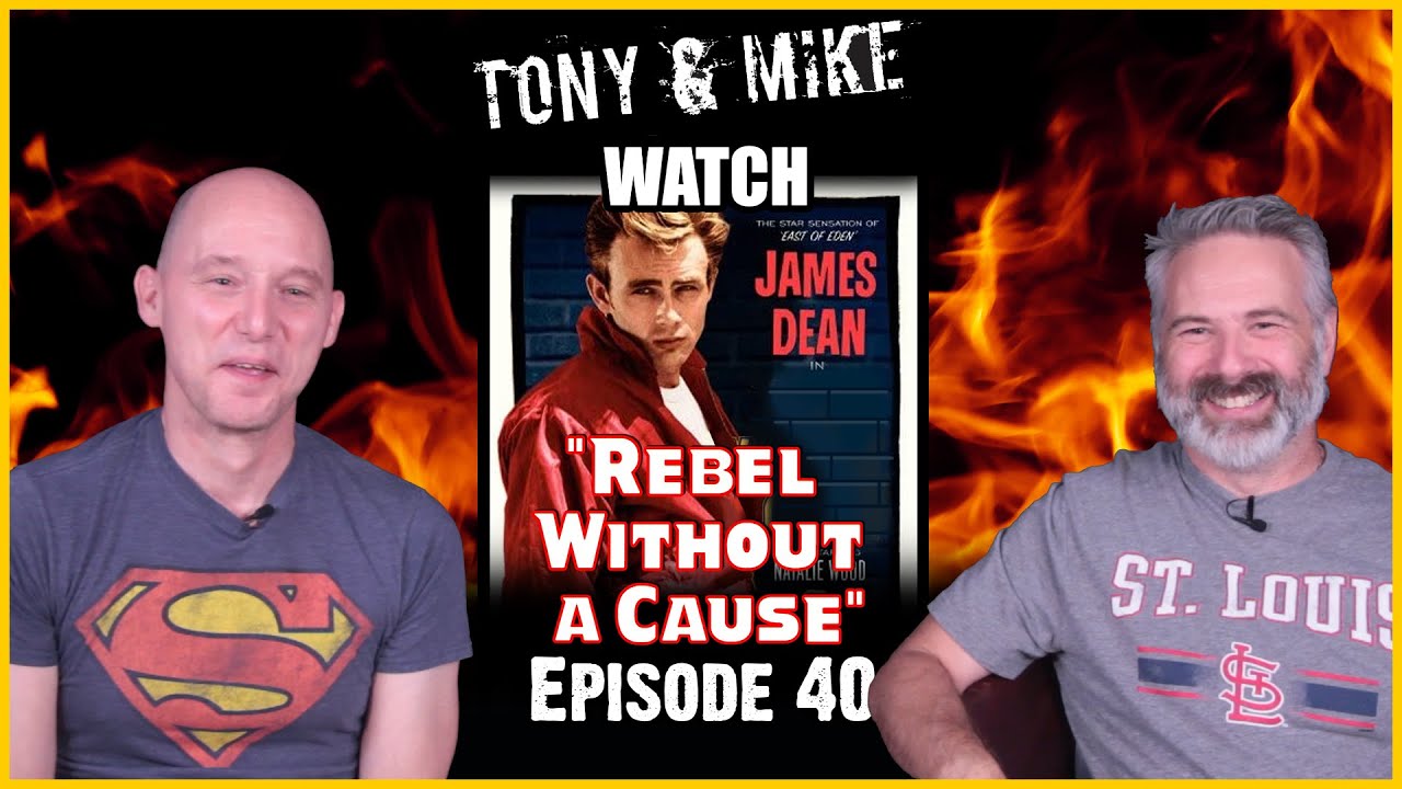 Still Misunderstood | Rebel Without a Cause | Episode 40 Tony and Mike ...