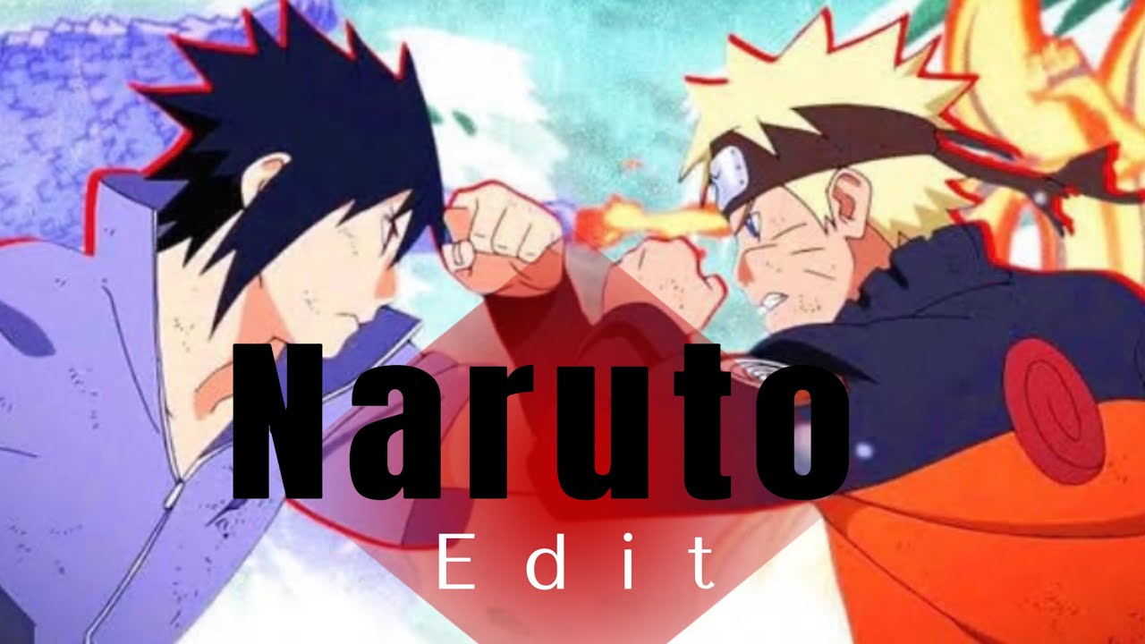 Epic Naruto edit - YouTube