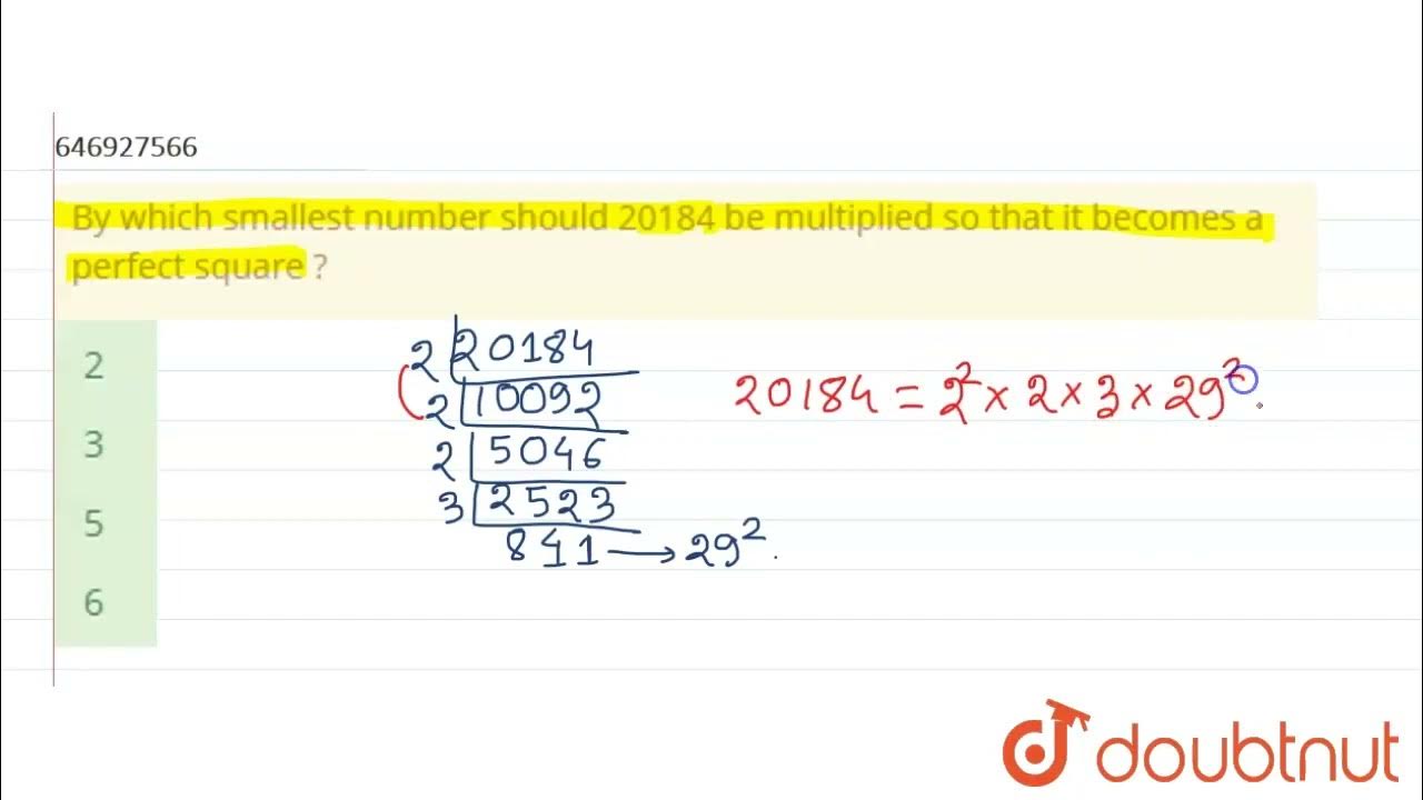 By which smallest number should 20184 be multiplied so that it becomes a perfect square ? | CLA ...