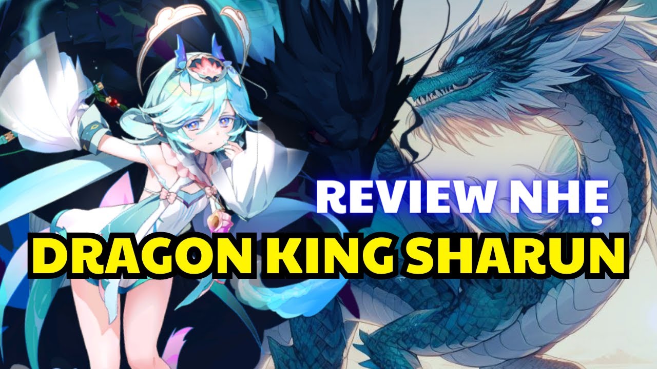 Review nhẹ Dragon King Sharun - Epic Seven - YouTube