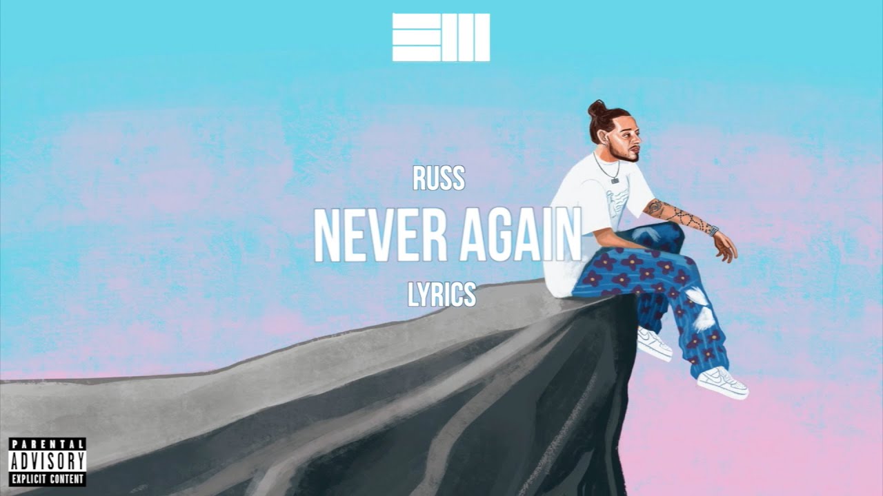 RUSS - NEVER AGAIN [OFFICIAL LYRICS] - YouTube