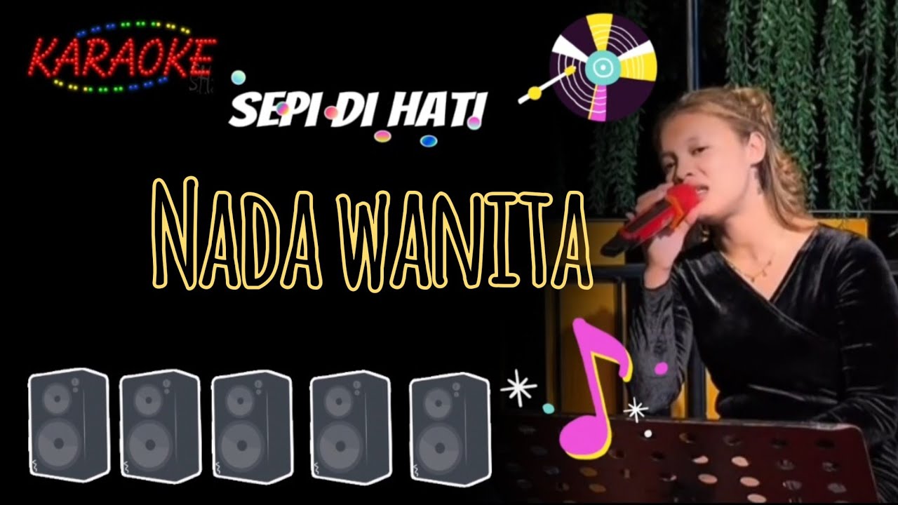 KARAOKE || SEPI DI HATI || NADA WANITA || LONA MAMOH || LAGU AMBON ...