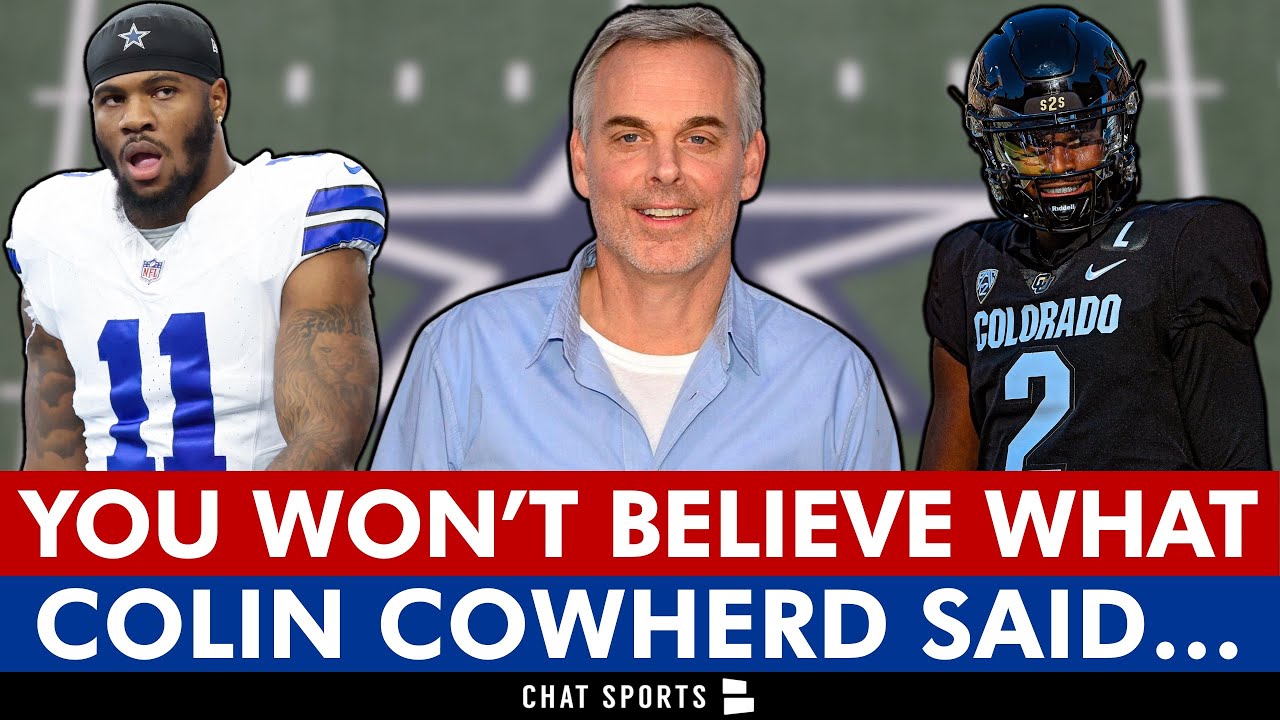 What Colin Cowherd Had To Say About Deion & Shedeur Sanders To Cowboys ...