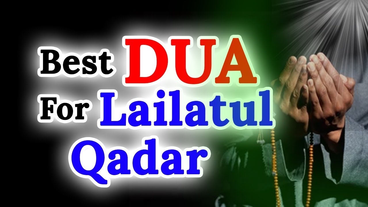 Best Dua for Lailatul Qadar | Humble Dua for Lailatul Qadar - YouTube