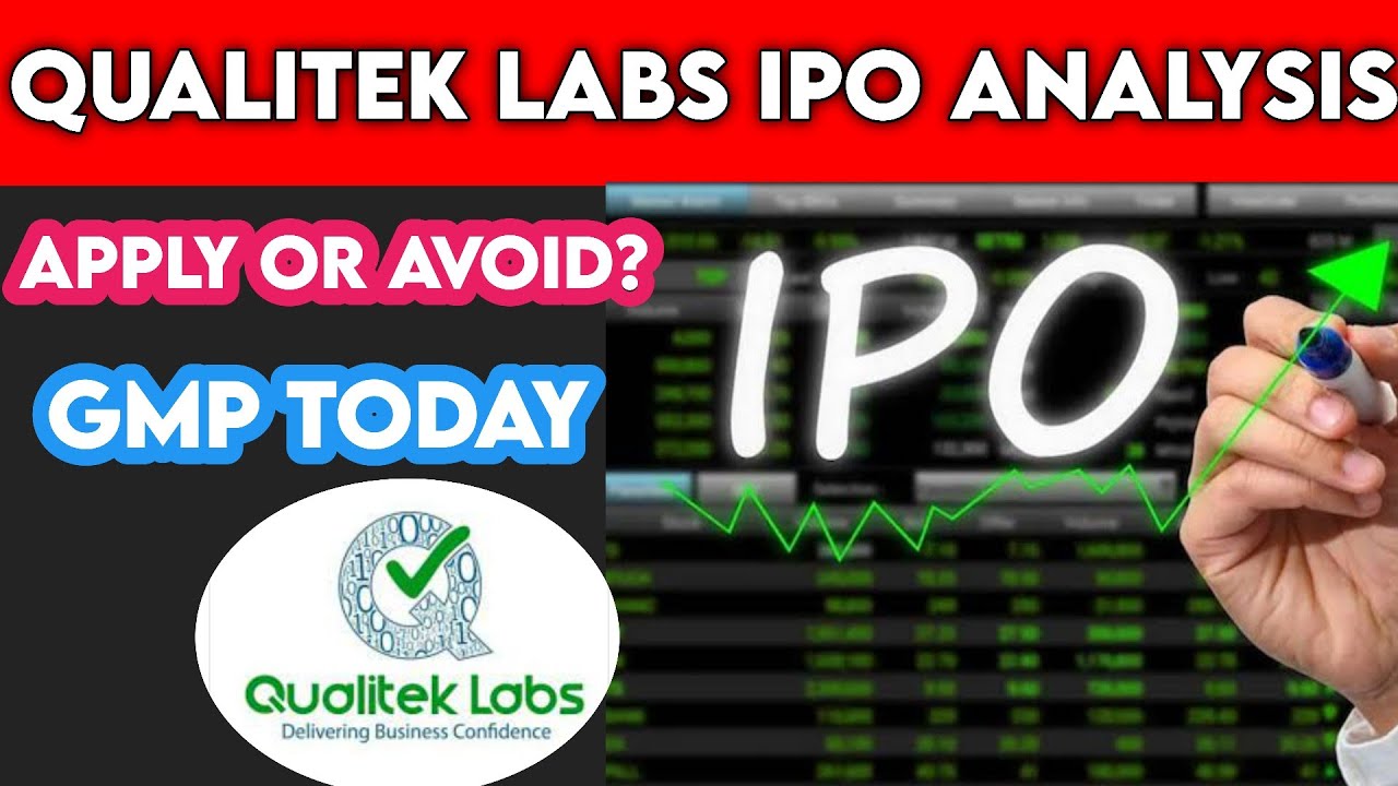 Qualitek Labs IPO Deep Dive, GMP Analysis, Apply or Avoid| Qualitek ...