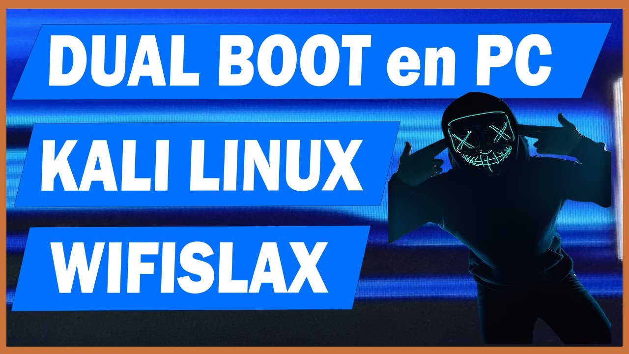 INSTALAR KALI LINUX y WIFISLAX en una misma PC | DUAL BOOT - YouTube