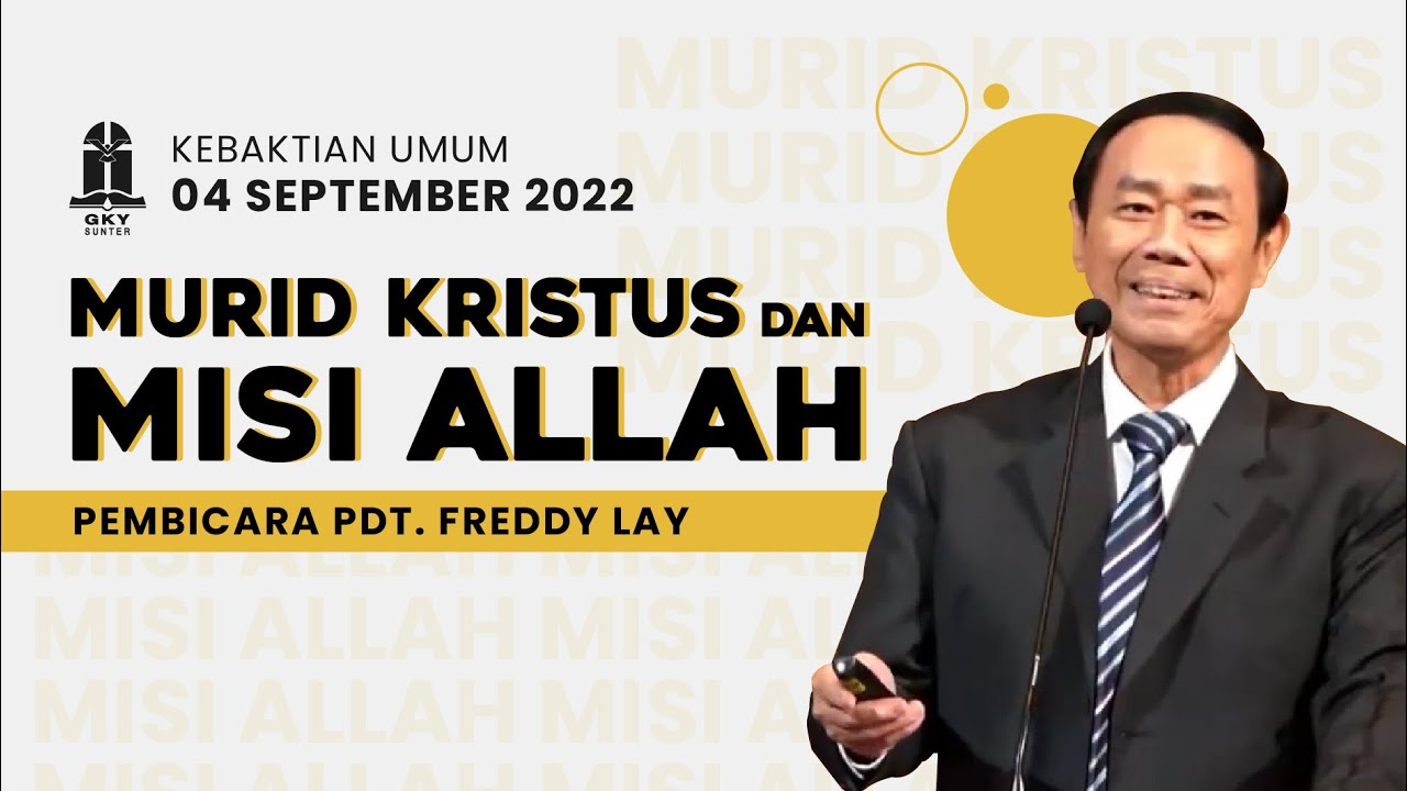 Kebaktian Umum 2 | 4 September 2022 | Murid Kristus Dan Misi Allah ...