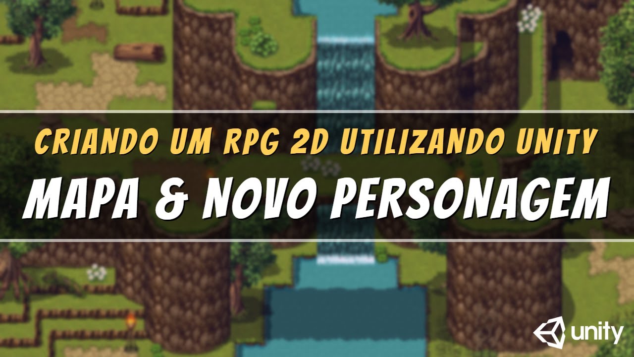 Unity - Criando um RPG 2D #2 Mapa e Novo Personagem - YouTube