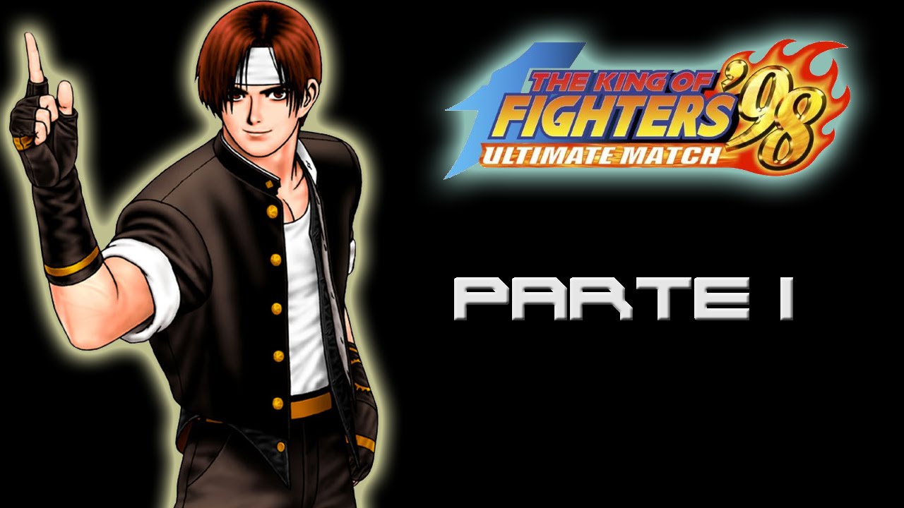 Gameplay KOF 98 UM || Kyo Kusanagi || Fight's 1-3 (Parte 1) [Boss ...