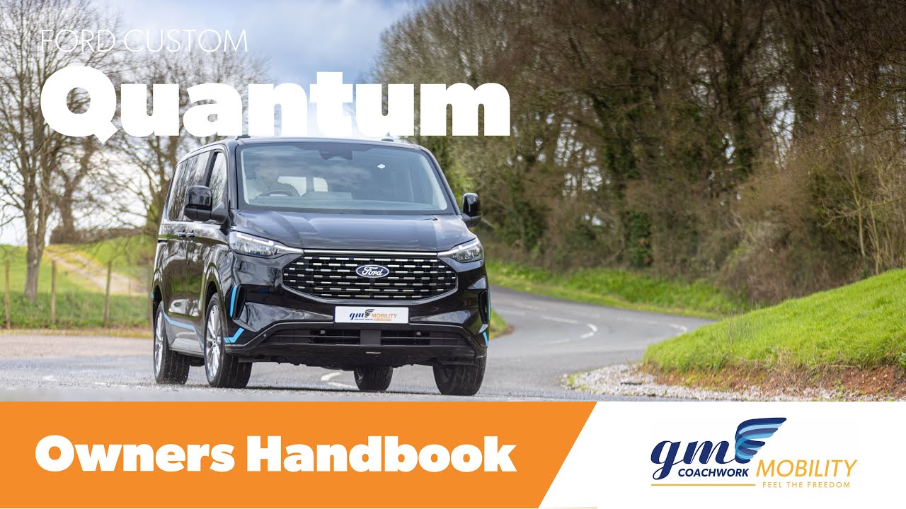 Ford Custom Quantum Owners Handbook | Wheelchair Accessible Vehicle ...