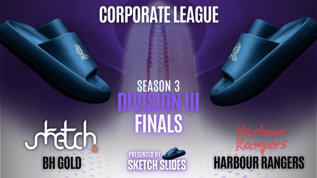 SKETCH S03 Corporate D3 Finals BH Gold vs Harbour Rangers - YouTube
