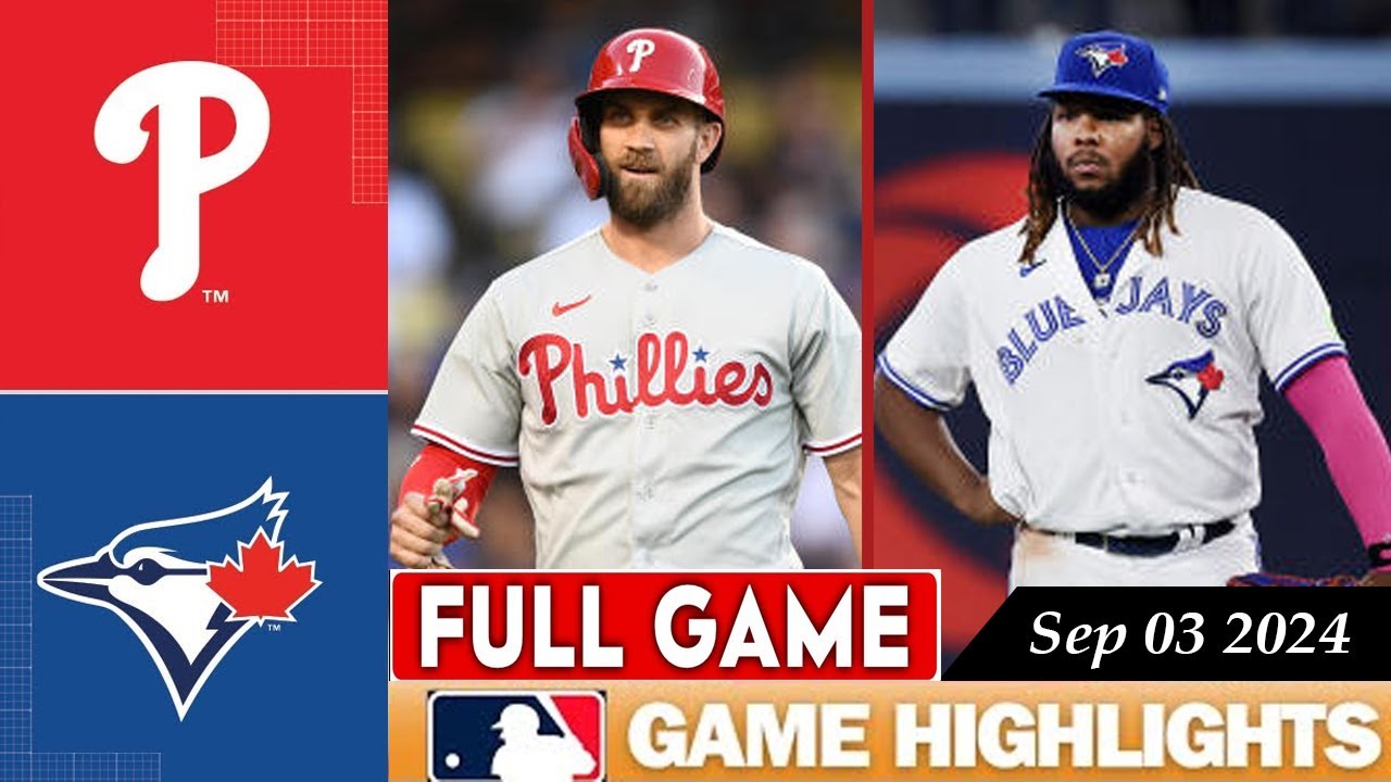 Philadelphia Phillies Vs. Toronto Blue Jays Full Game Hightlights Sep ...