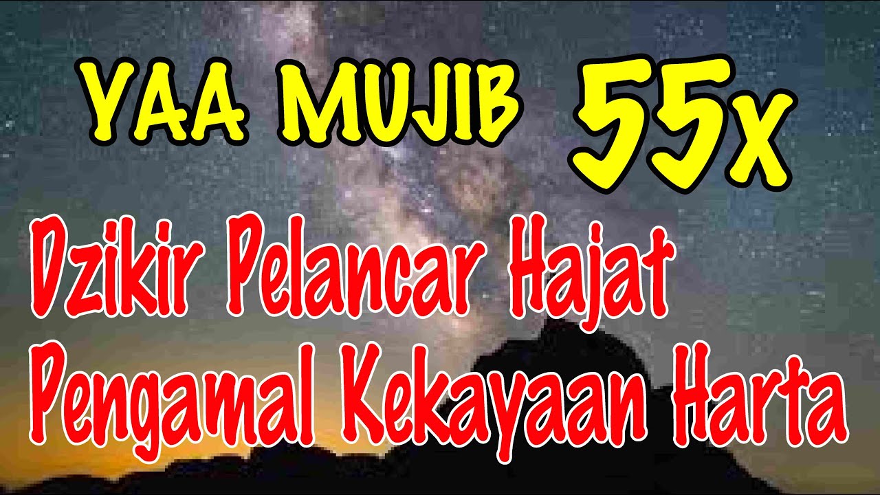 DZIKIR YA MUJIB Ya Mujib - Ya Mujib 55 Kaliן Amalan Kaya Raya, Pelancar ...