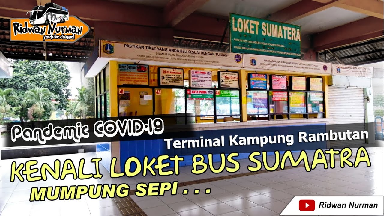 Kenali loket bus Sumatra mumpung sepi I Terminal Kamp Rambutan I ...