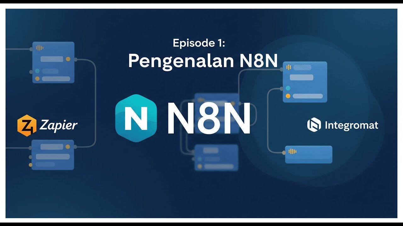 Belajar N8N dari Nol Episode 1: Pengenalan apa itu n8n? - YouTube